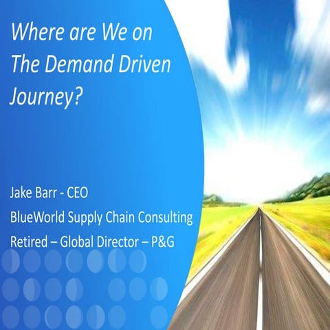 Where Are We on the Demand-Driven Journey? A Look Back and a Look ...
