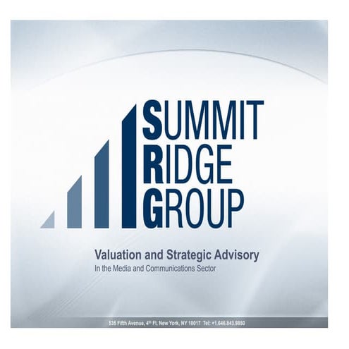 Summit Ridge Group, LLC: Communications Industry Valuation and ...