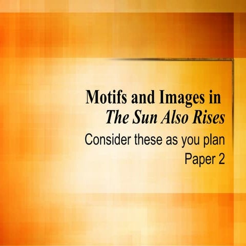 The Sun Also Rises Motifs | PPT