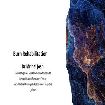 BURN REHABILITATION - a basic presentation on positioning and splinting ...