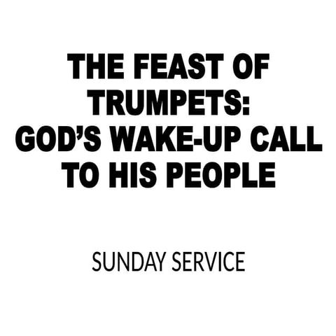 SUNDAY - THE FEAST OF TRUMPETS.pptx vbxcfb | PPTX