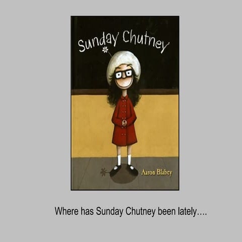 Sunday Chutney | PPT