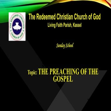 The Preaching of the gospel | RCCG., Living Faith Kassel | PPTX