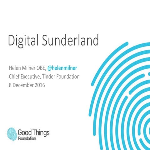 Digital Sunderland - presentation by Helen Milner | PPT