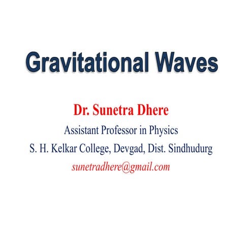 Gravitational Waves And Their Detection Pptx