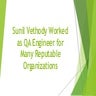 Sunil Vethody Worked as QA Engineer for Many Reputable Organizations ...