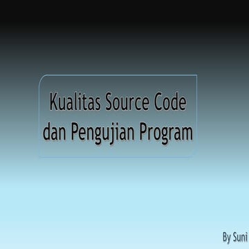 ( kualitas source code).pptx
