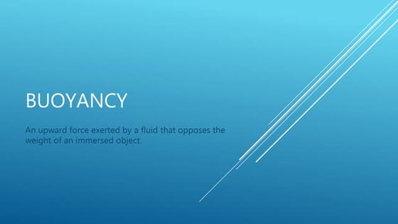 Buoyancy & floatation | PPTX | Physics | Science