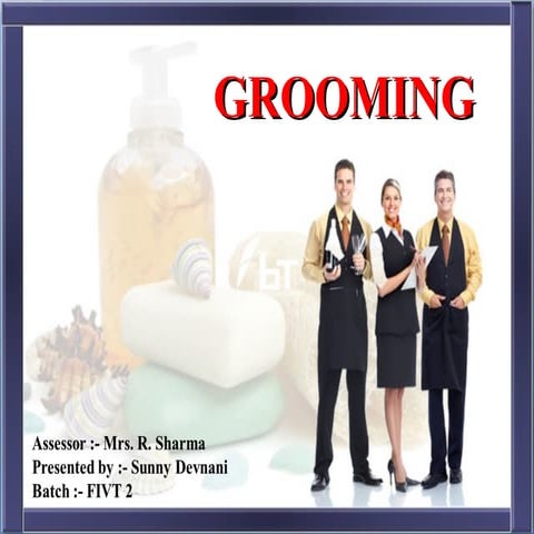 GROOMING PPT ( Sunny Devnani) | PPT