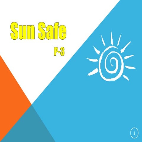 Sun safety P - 3 | PPT | Free Download
