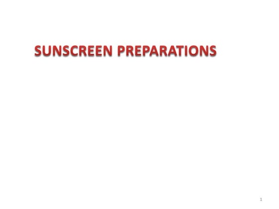 Preparation and formulation of sunscreen | PPTX | Skin Care | Beauty