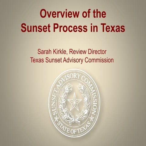 Overview of the Sunset Process in Texas | PPTX | Law