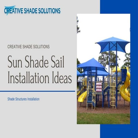 Sun shade sail installation ideas | PPTX