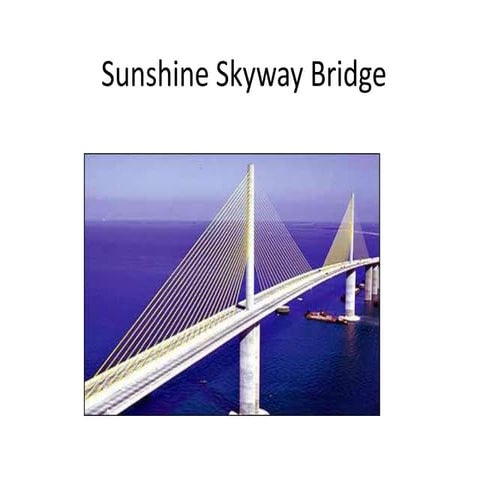 Sunshine Skyway Bridge | PPTX