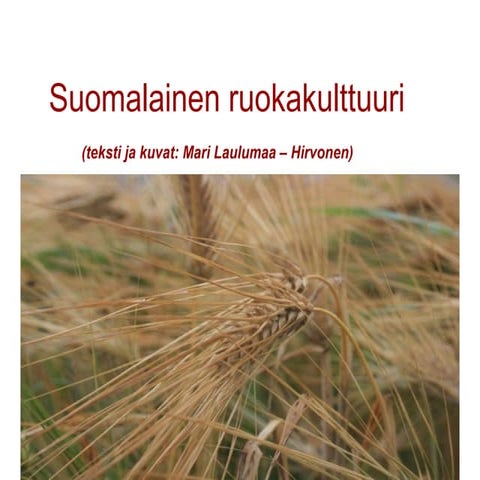 Suomalainen ruokakulttuuri | PPT