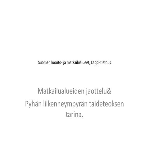 Suomen luonto ja matkailualueet, Lappi- tietous | PPTX