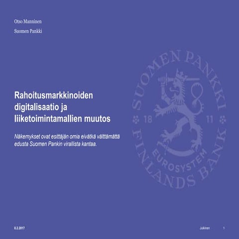 Rahoitusmarkkinoiden digitalisaatio ja liiketoimintamallien muutos ...
