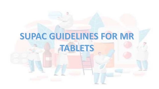 Supac - Guidance for Immediate Release Dosage Form | PPTX