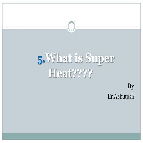 Supar heat | PPTX | Physics | Science