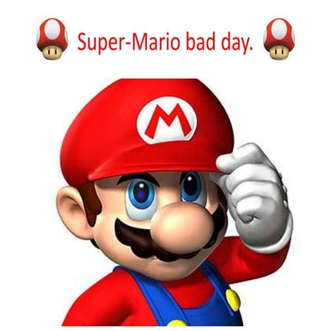 Super mario bad day(1) | PPTX