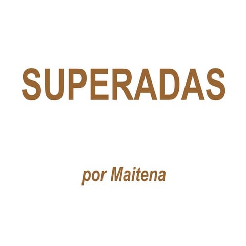 Mujeres superadas | PPT