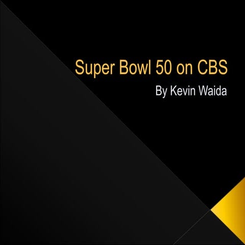 Super Bowl 50 on CBS | PPTX