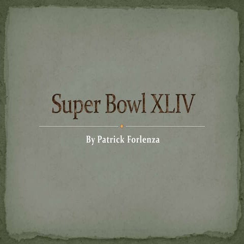 Super Bowl Xliv | PPT