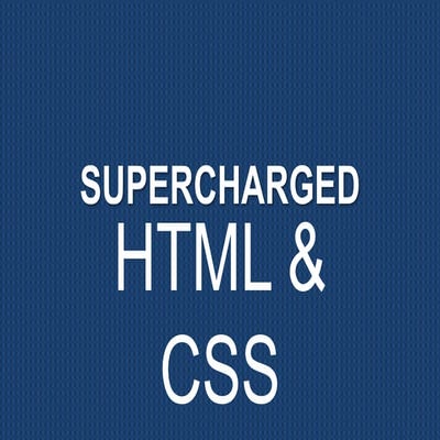 Supercharged Html And Css Ppt 9261