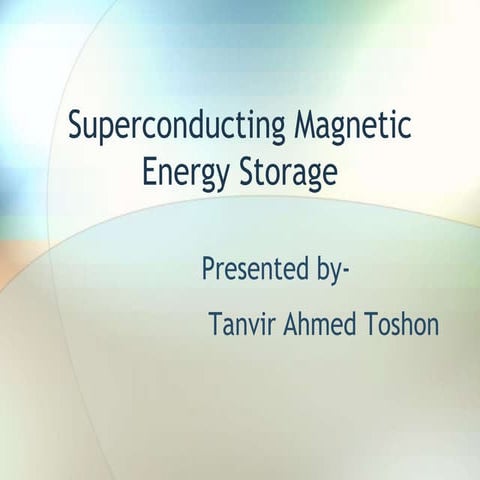 Superconducting magnetic energy storage | PPTX