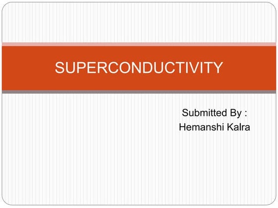 Superconductivity a presentation | PPT