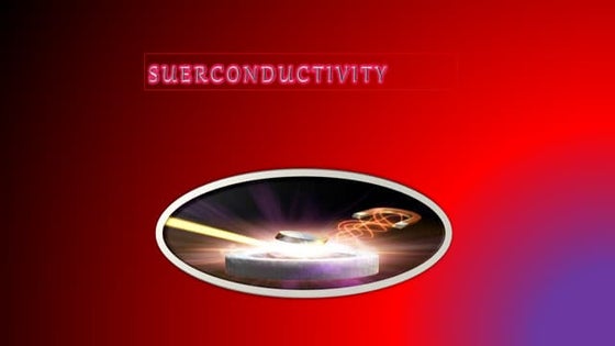 Superconductors And their Applications | PPTX | Geology | Science