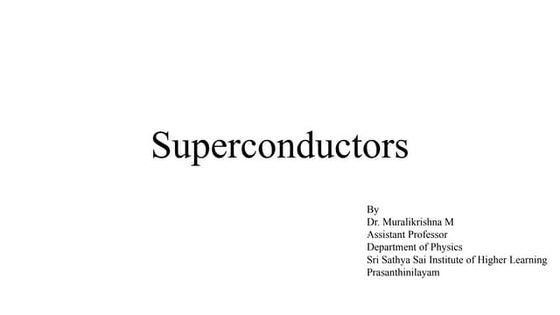 Superconductivity A Presentation Pptx