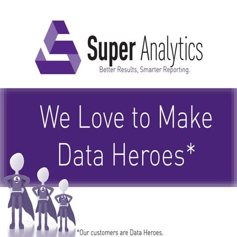 We love to make Data Heroes* | PDF
