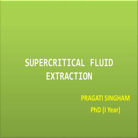 Supercritical fluid extraction | PPTX