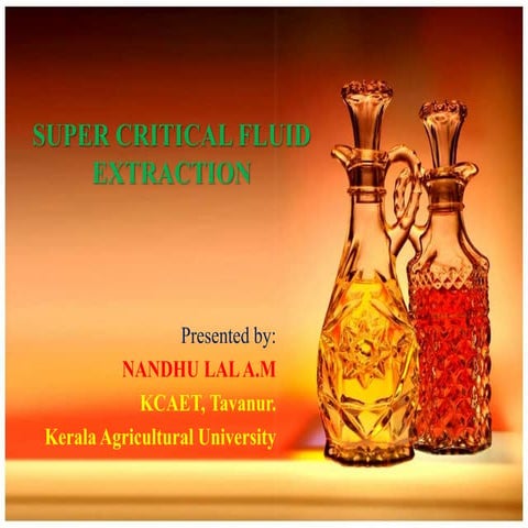Super Critical Fluid Extraction | PPTX