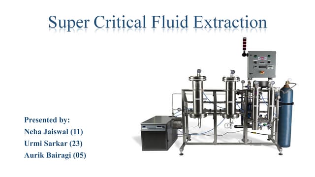 Supercritical Fluid extraction | PPTX