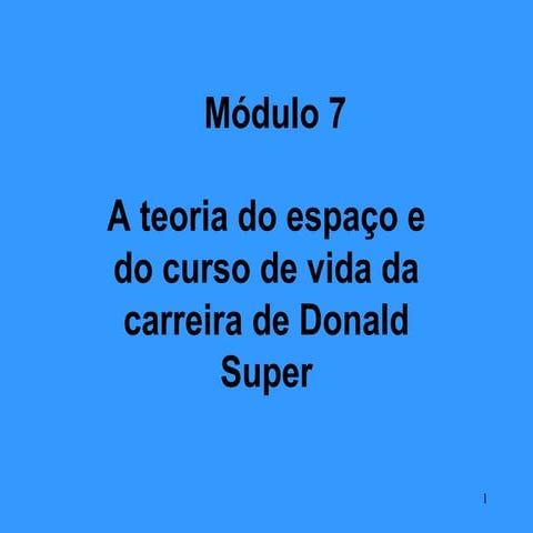 Donald super e o desenvolvimento profissional | PPT