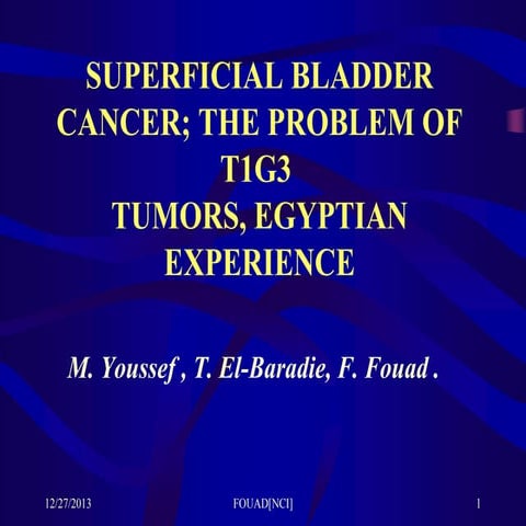 Superficial bladder cancer | PPTX