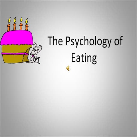 Psychology of Eating | PPT | Food & Drink