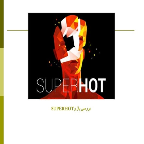 Superhot | PPT