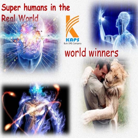 Super humans in the real world | PPT