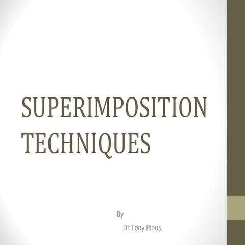 Superimposition techniques | PPT