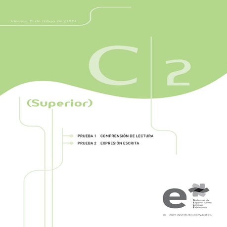 DELE Superior C2. Comprensión de lectura y expresión escrita 2 | PDF