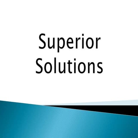 Superior solutions | PPT