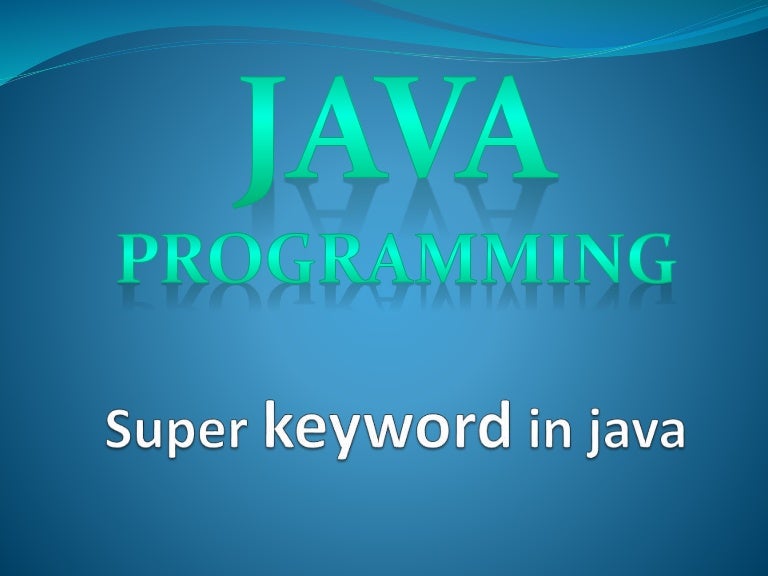 Super Keyword In Java