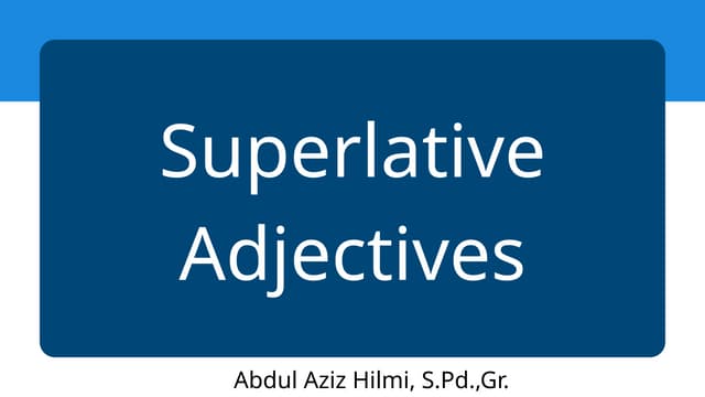 Superlative-Adjectives-PowerPoint-Lesson.pptx