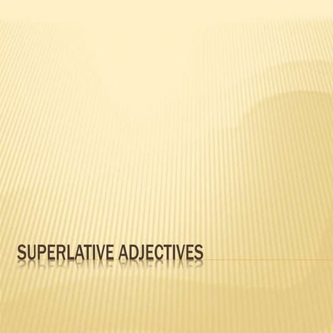 Superlative adjectives | PPTX