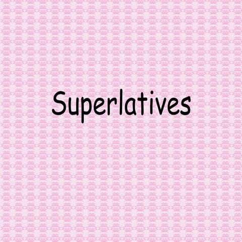 Superlatives | PPT