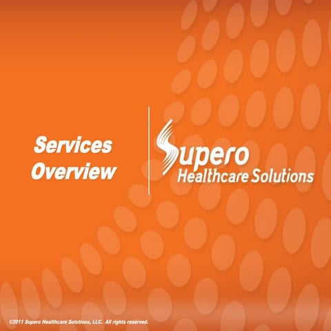 Supero Healthcare Solutions Service Overview | PDF