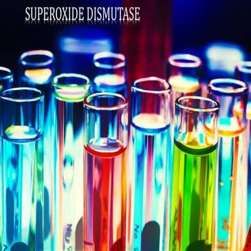 Superoxide dismutase | PPTX